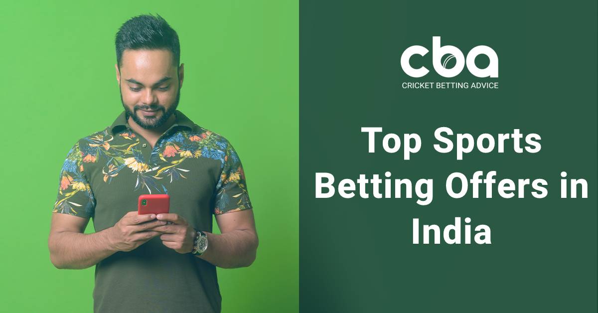 10 Best Betting Offers In India (2025) – Free Bets, Cashbacks & More