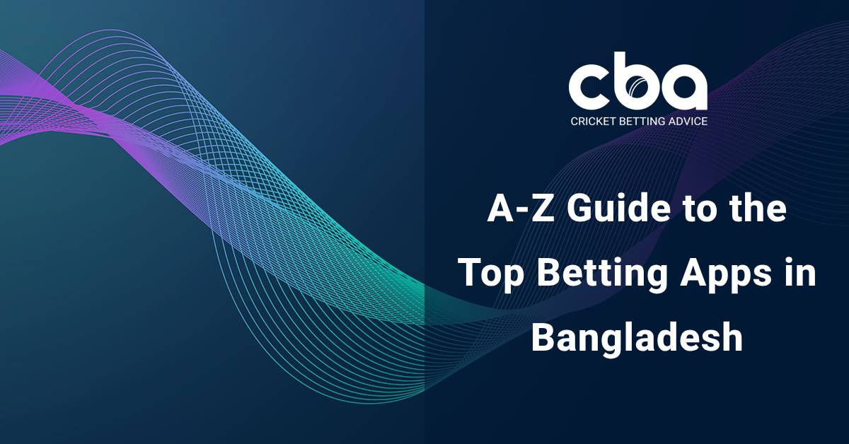 Best Betting Apps in Bangladesh – Explore & Bet Smarter (2025)
